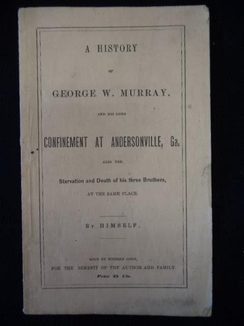 A History of George W. Murray, and His Long Confinement At ...