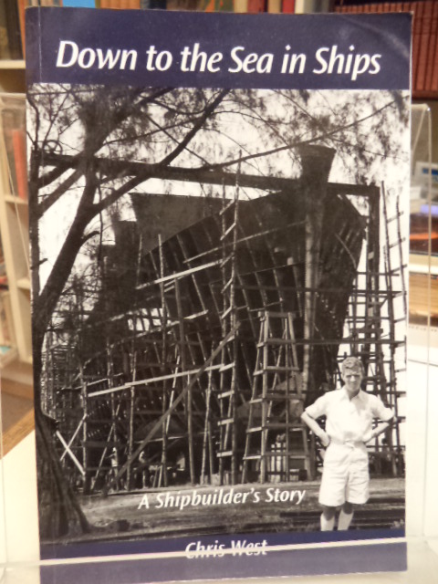 Down to the Sea in Ships. A Shipbuilder's Story