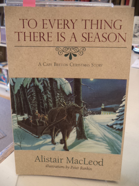 To Every Thing There is a Season: A Cape Breton Christmas Story [signed]