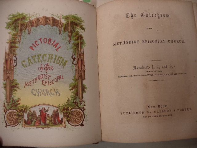 The Catechism of the Methodist Episcopal Church. Numbers 1, 2, and 3 ...