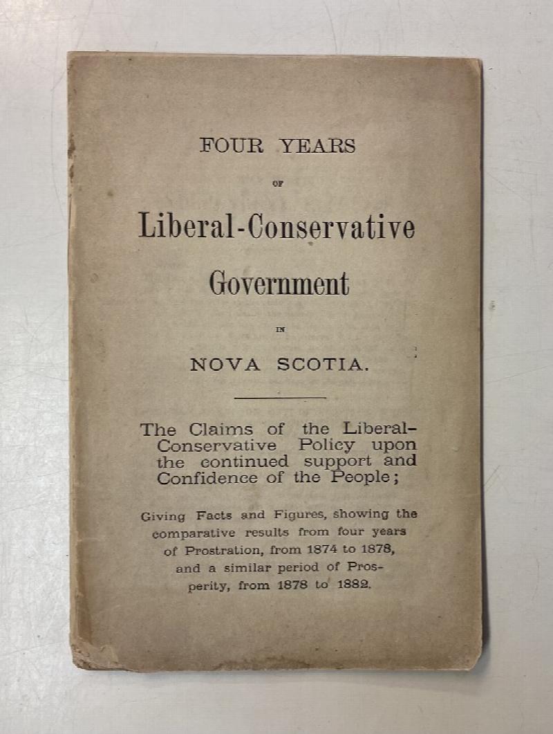 Four Years of Liberal-Conservative Government in Nova Scotia : the ...