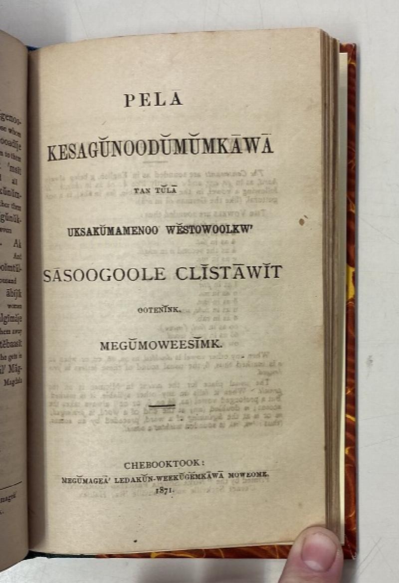 A First Reading Book in the Micmac Language.... WITH: Pela ...