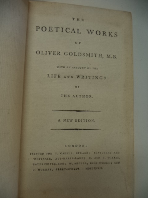 The Poetical Works of Oliver Goldsmith, M.B. with an account of the ...
