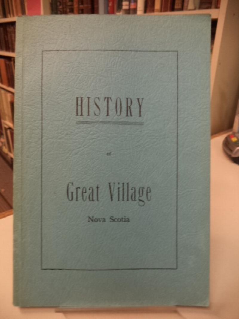 Great Village History Commemorating the 40th Anniversary of Great ...