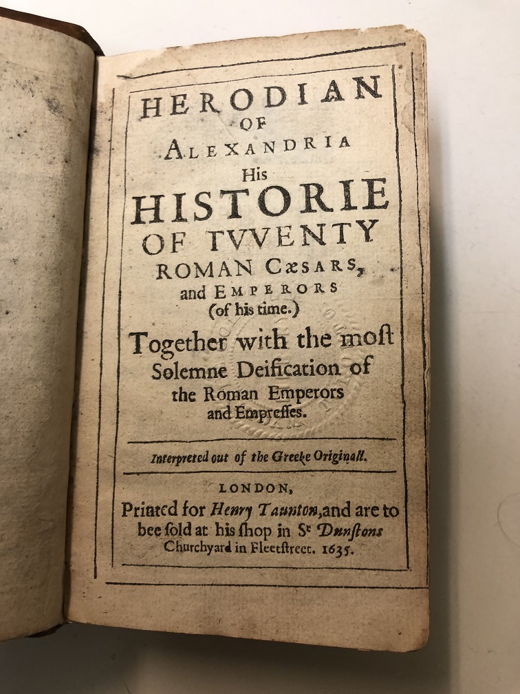 Herodian of Alexandria his Historie of twenty Roman Caesars, and ...