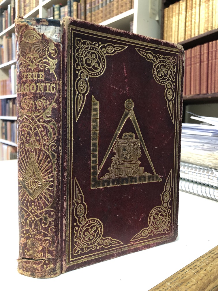 The True Masonic Guide: containing elucidations of the fundamental ...